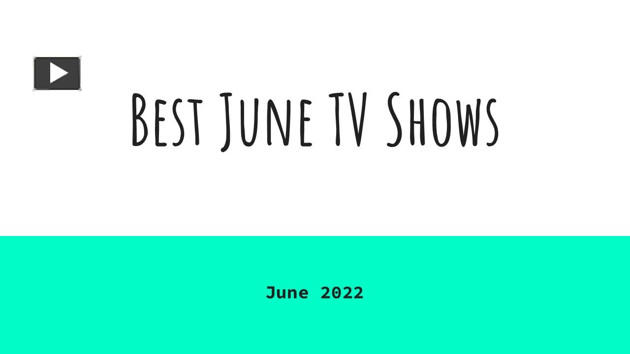 PPT – Best June TV Shows PowerPoint presentation | free to download ...