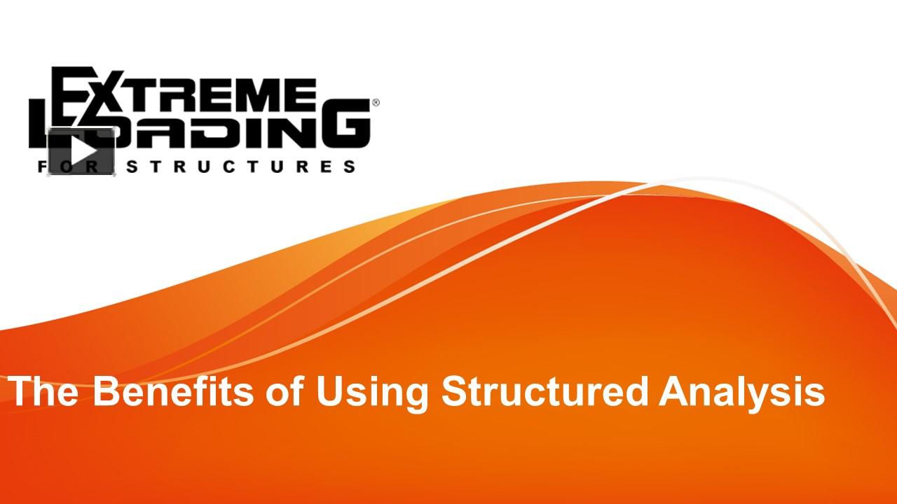 The Benefits of Using Structured Analysis presentation | free to download