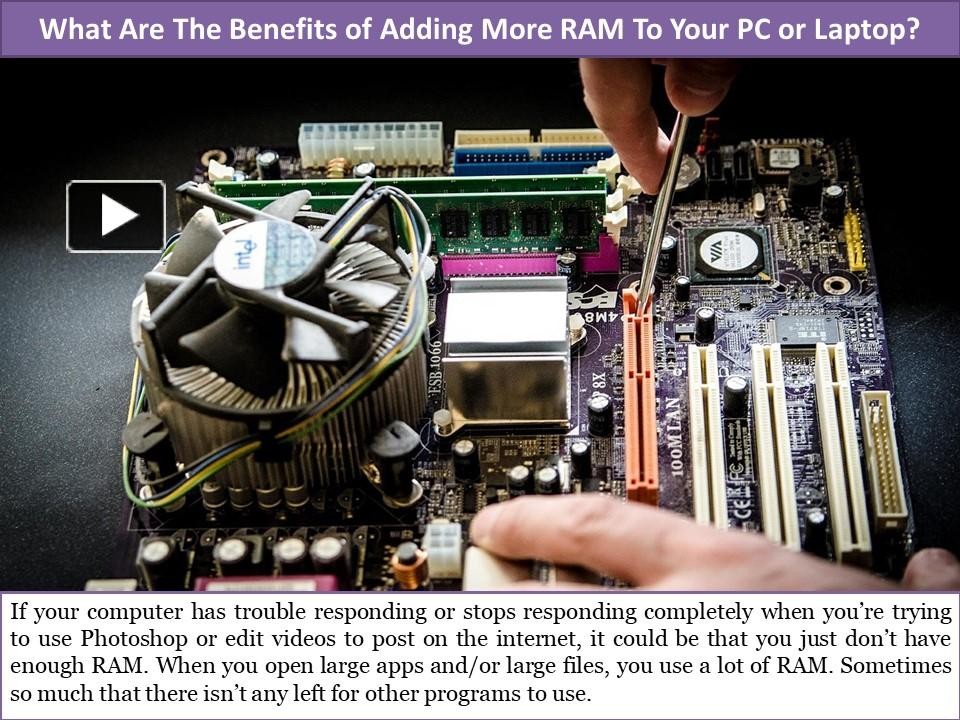 What Are The Benefits of Adding More RAM To Your PC or Laptop ...