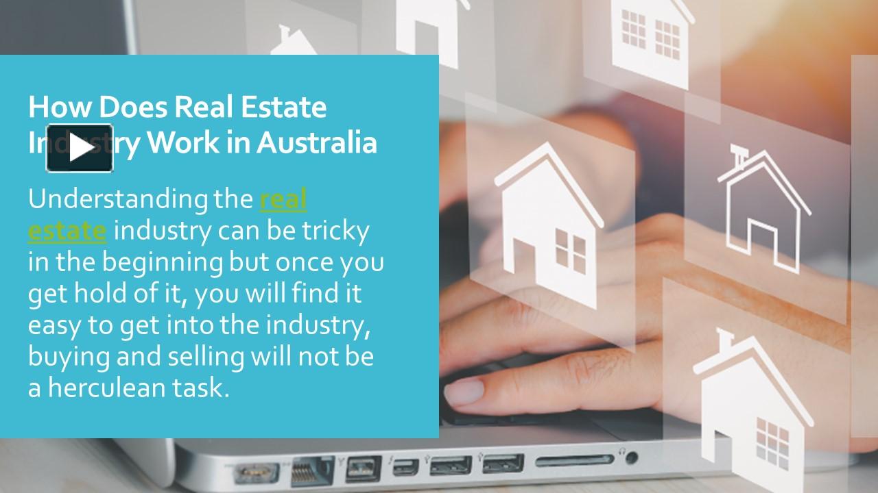 How Does Real Estate Industry Work in Australia presentation | free to ...
