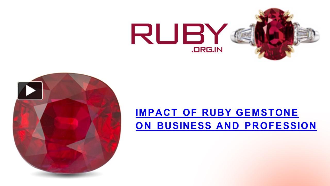 PPT – Impact of Ruby Gemstone on Business and Profession PowerPoint ...
