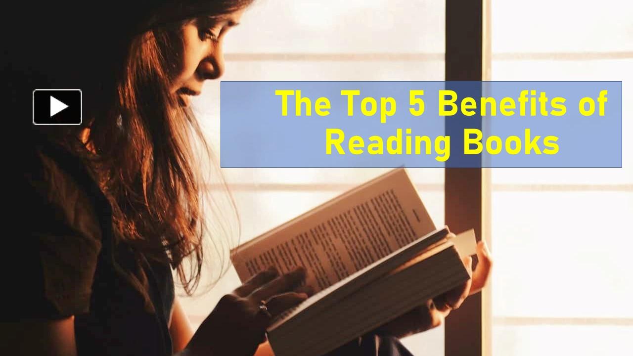 The Top 5 Benefits of Reading Books presentation | free to download