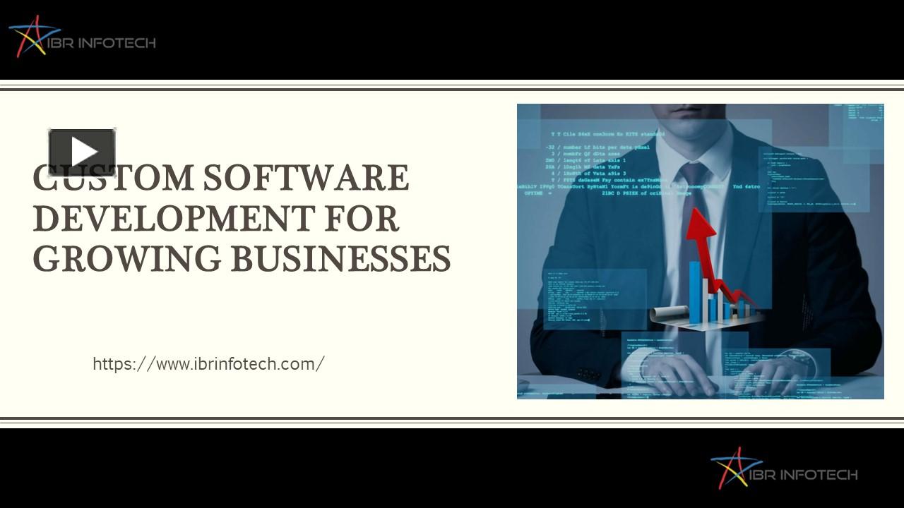 PPT – Custom Software Development for Growing Businesses PowerPoint ...