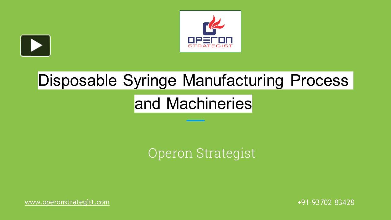 PPT – Disposable Syringe Manufacturing Process and Machineries ...