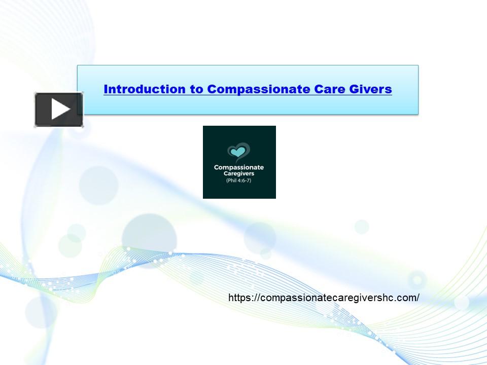 Introduction to Compassionate Care Givers presentation | free to download