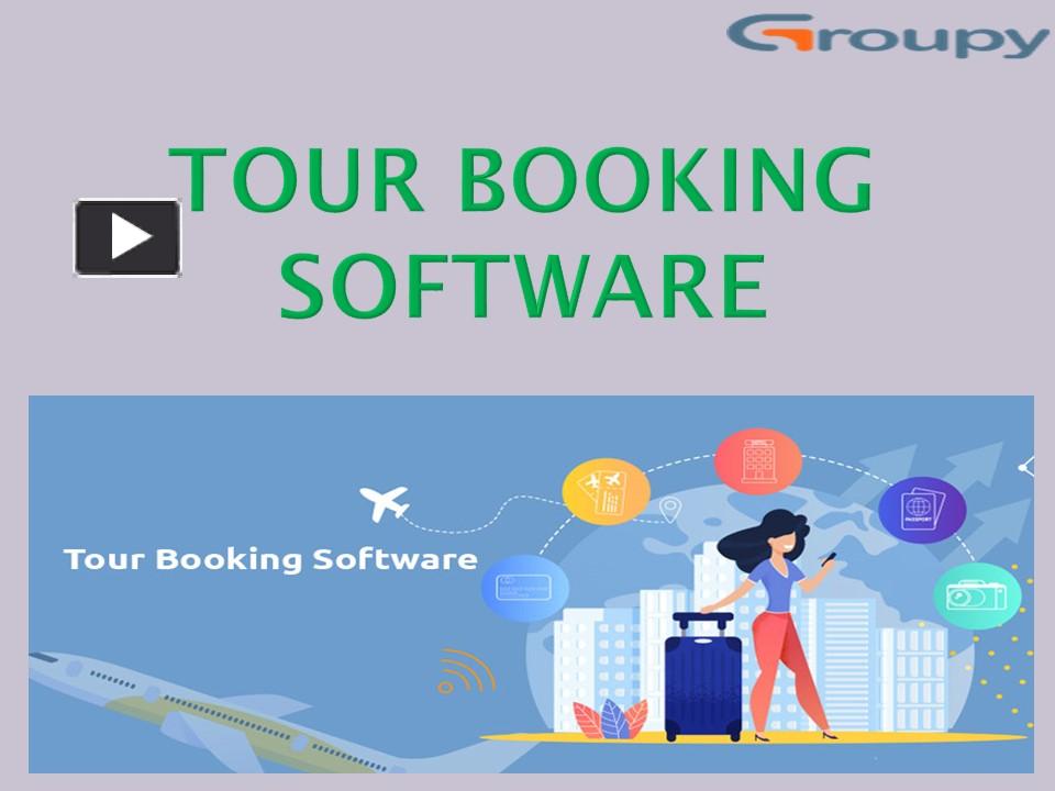 PPT – Tour Booking Software PowerPoint presentation | free to download ...