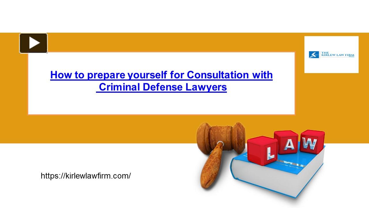 How to prepare yourself for Consultation with Criminal Defense Lawyers ...
