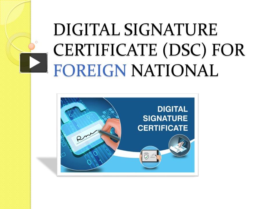 PPT – Digital Signature certificate (DSC) for Foreign National ...