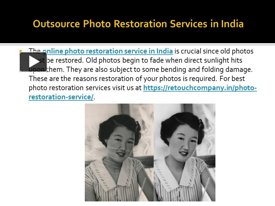 PPT – Outsource Best Photo Restoration Services in India PowerPoint ...