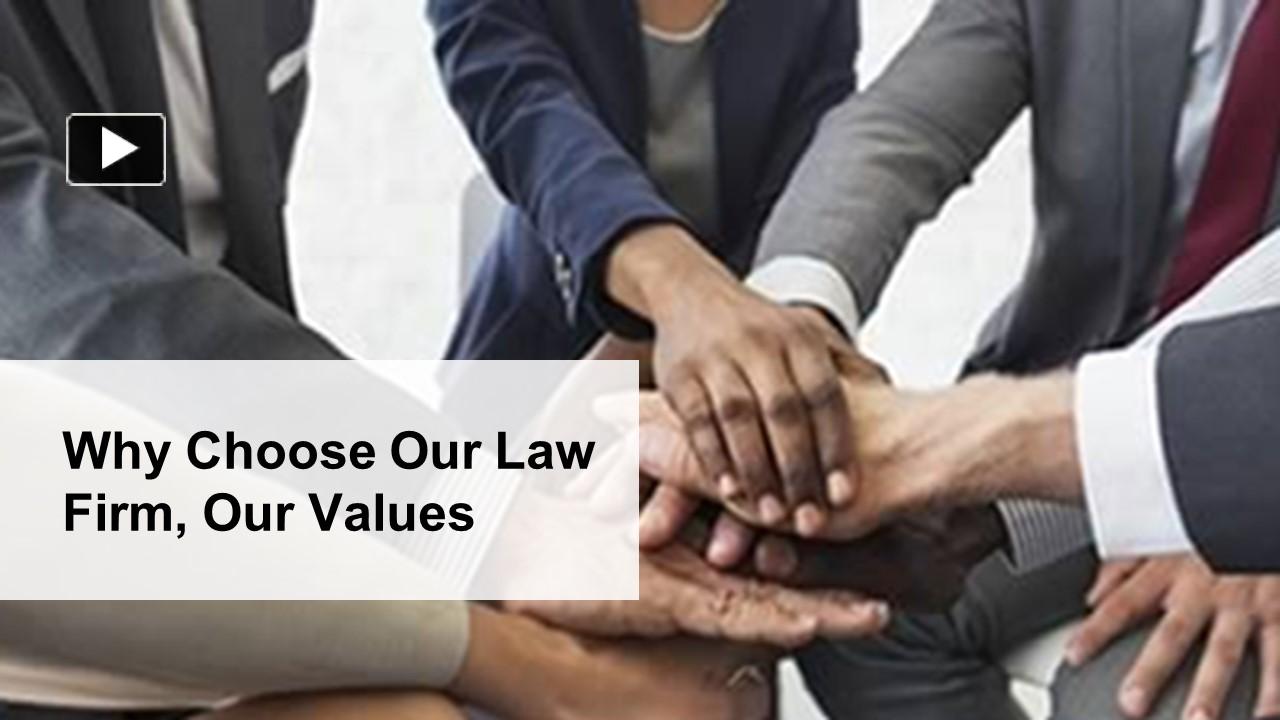 PPT – Why Choose Our Law Firm, Our Values PowerPoint presentation ...