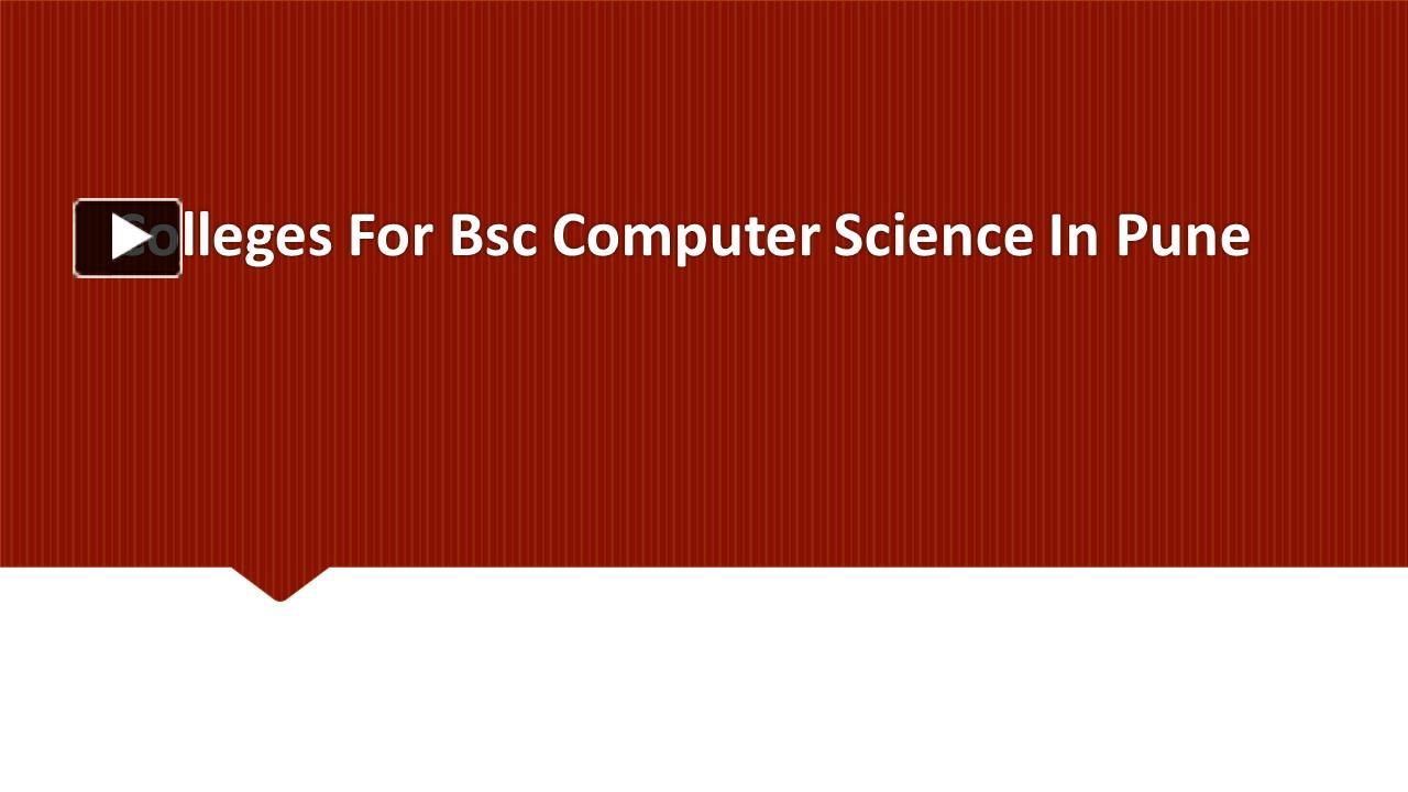 PPT – Colleges For Bsc Computer Science In Pune PowerPoint presentation ...