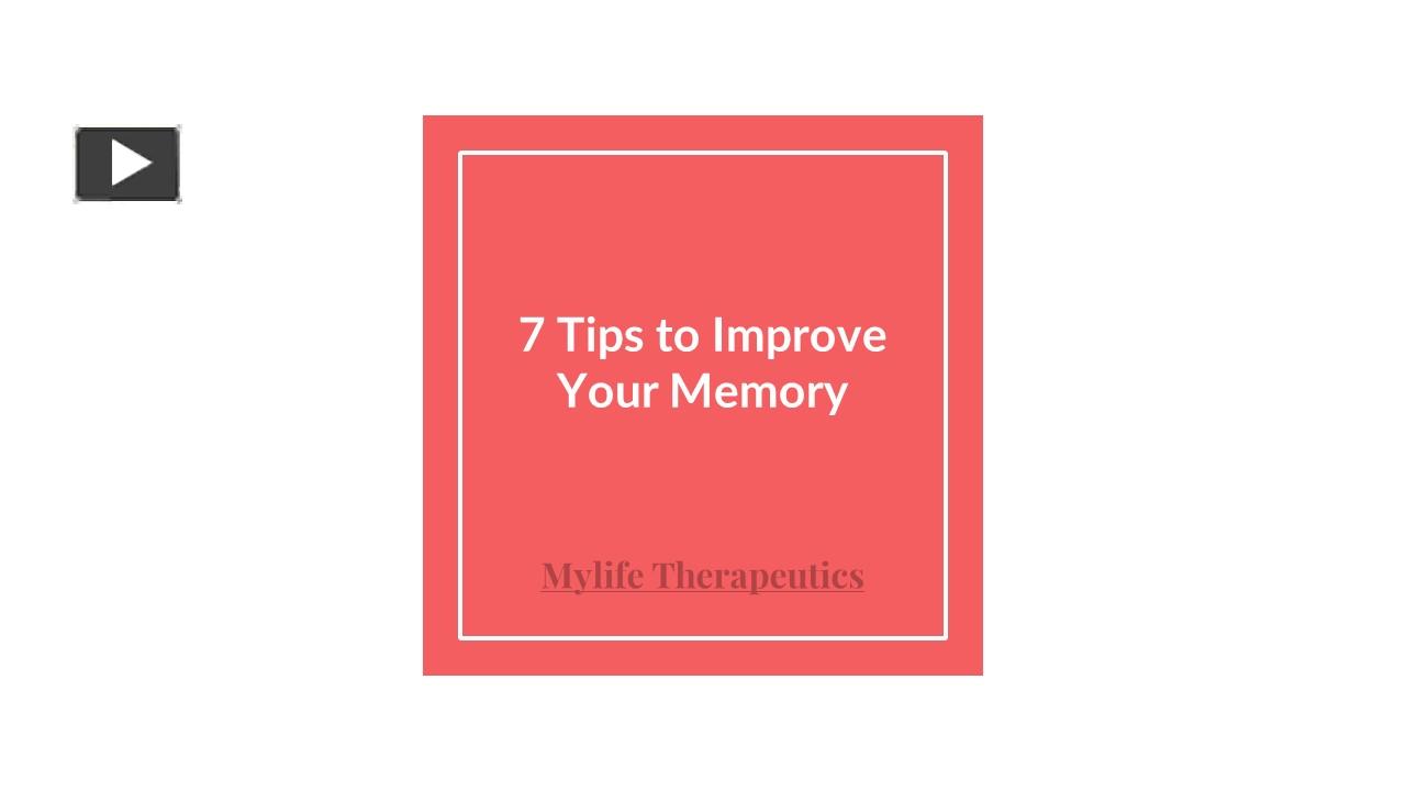 PPT – 7 Tips to Improve Your Memory PowerPoint presentation | free to ...