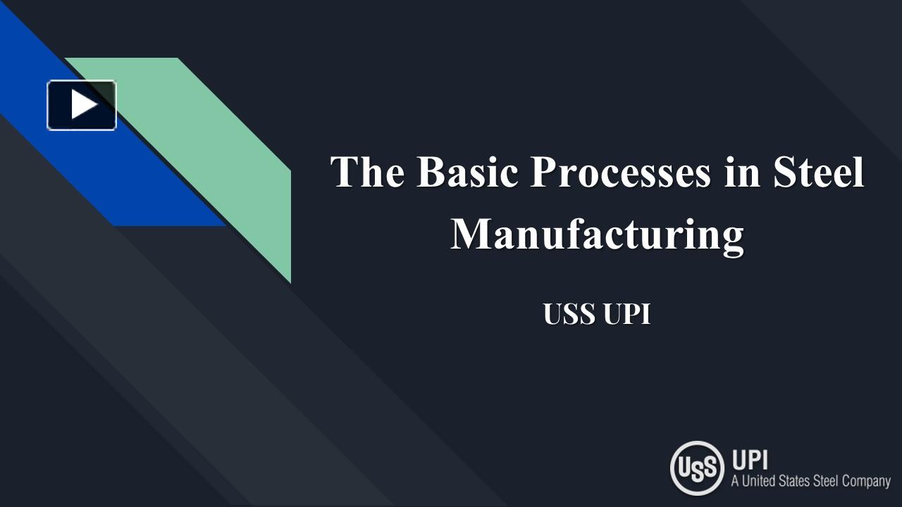 The Basic Processes in Steel Manufacturing presentation | free to download