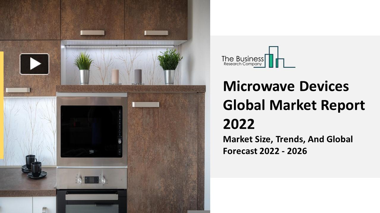 PPT – Microwave Devices Market Trends, Demand Factors And Share Report ...