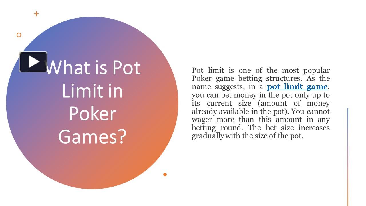 PPT – What is Pot Limit in Poker Games? PowerPoint presentation | free ...