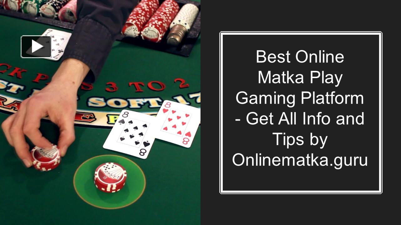 Best Online Matka Play Gaming Platform - Get All Info and Tips by ...