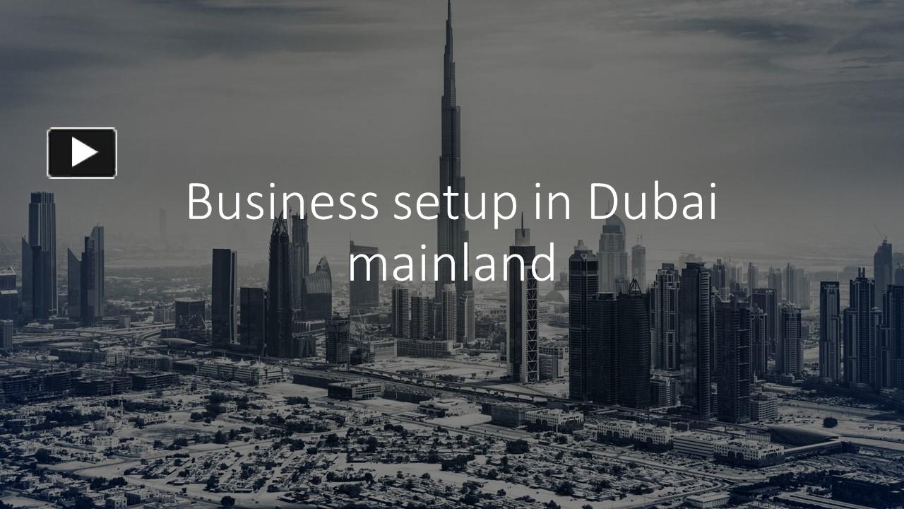 PPT – Business Setup un Dubai Mainland PowerPoint presentation | free ...