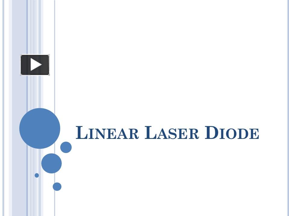 Linear Laser Diode presentation | free to download
