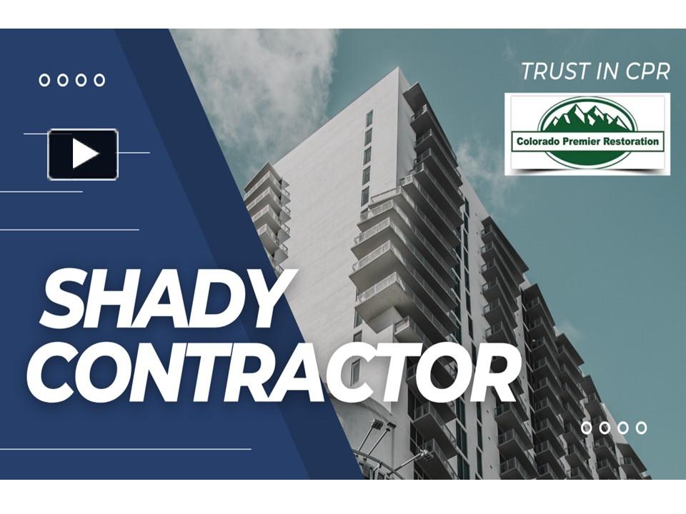 PPT – Trustincpr.com : Shady Contractor In Colorado PowerPoint ...