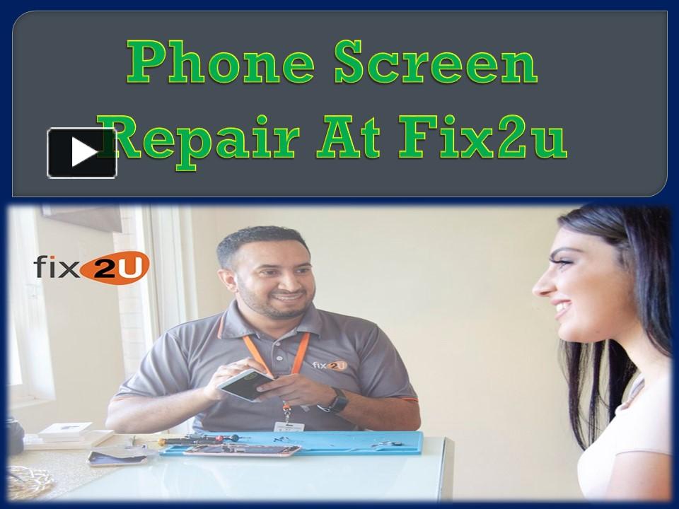 Phone Screen Repair At Fix2u presentation | free to download