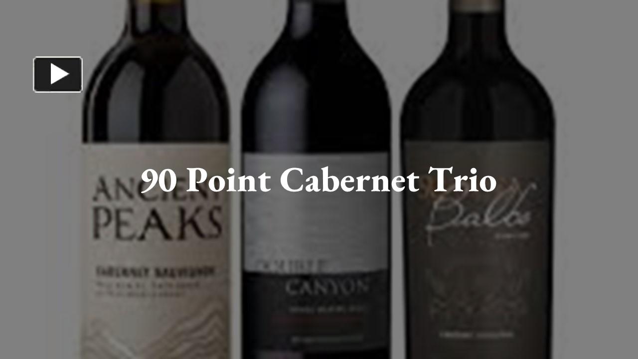 PPT – 90 Point Cabernet Trio PowerPoint presentation | free to download ...