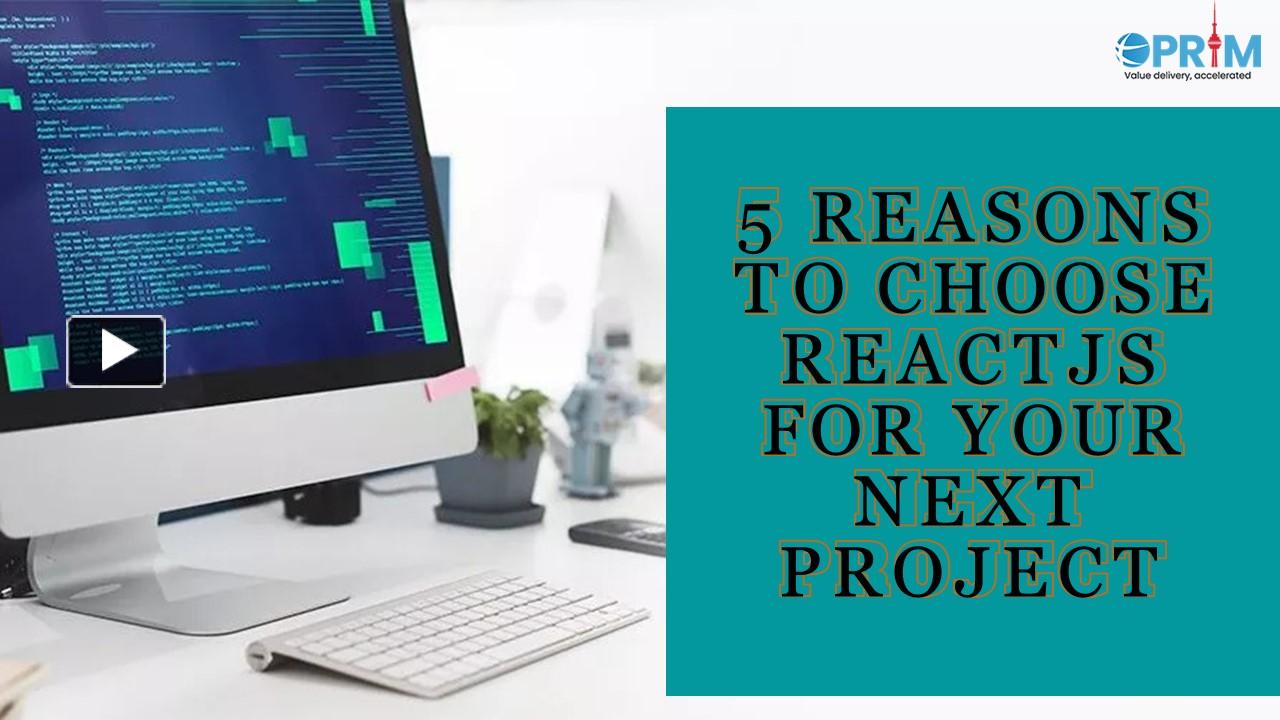 PPT – 5 Reasons to Choose ReactJs for Your Next Project PowerPoint ...