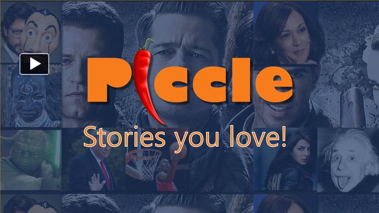 PPT – Piccle | Stories you love PowerPoint presentation | free to ...