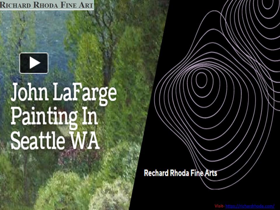 PPT – Buy John LaFarge painting In Seattle WA- PowerPoint presentation ...