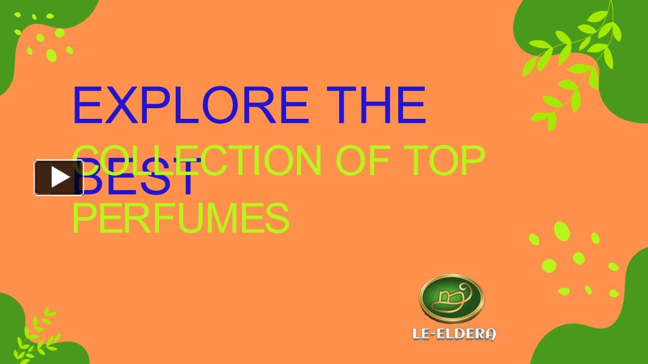 PPT – Explore The Best Collection Of Top perfumes PowerPoint ...
