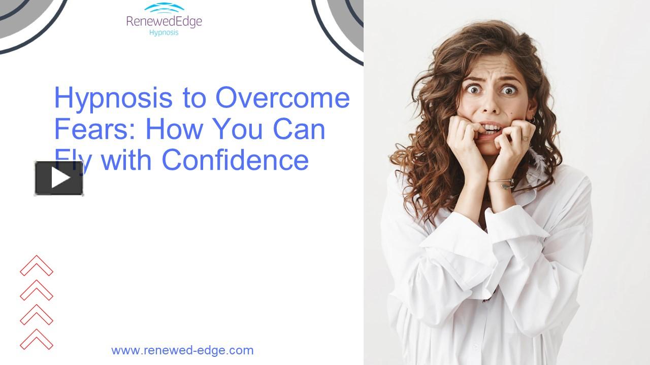 PPT – Hypnosis to Overcome Fear PowerPoint presentation | free to ...
