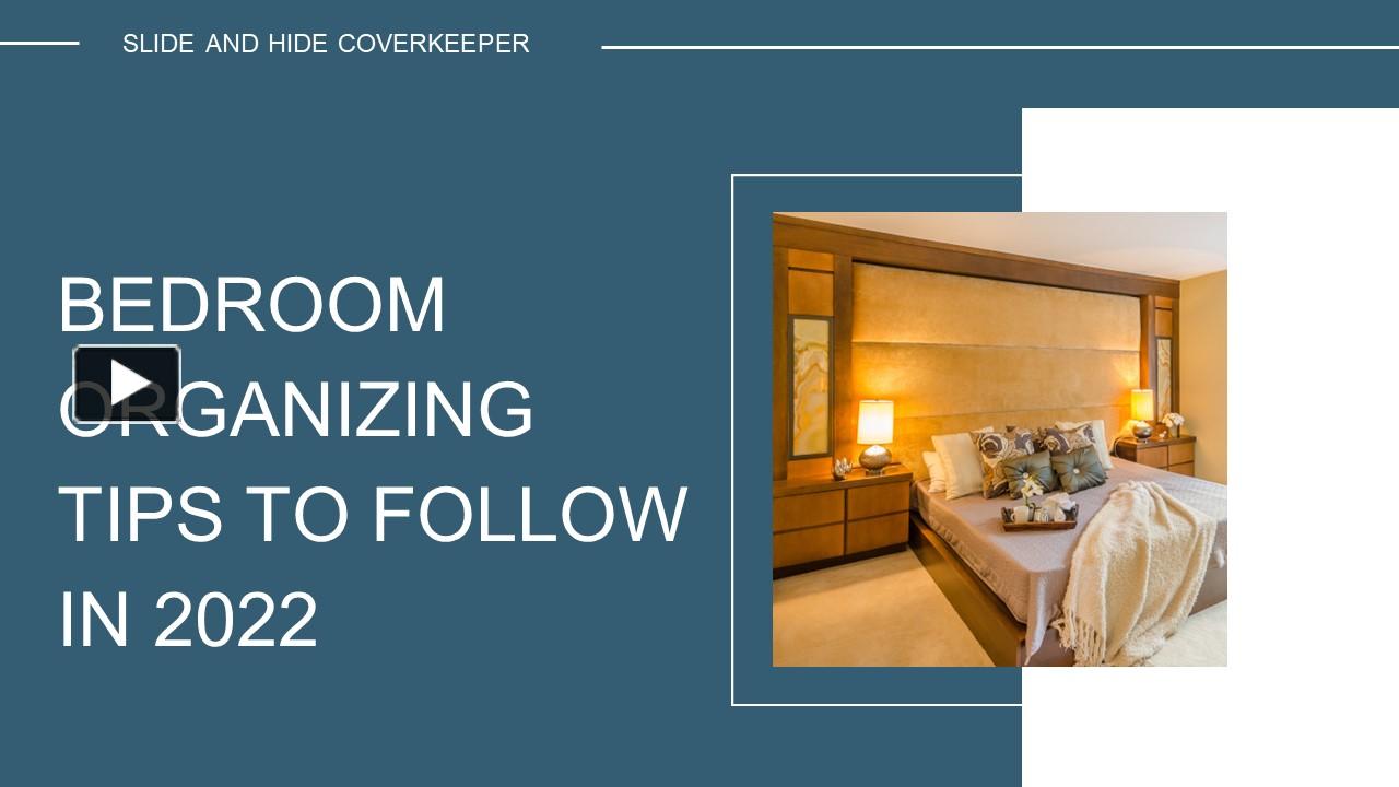 PPT – Bedroom Organizing Tips to Follow in 2022 PowerPoint presentation ...