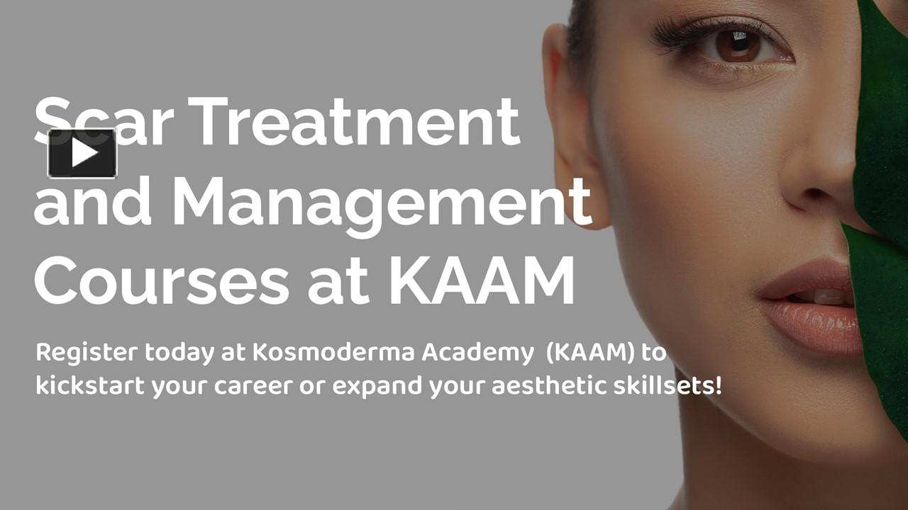 PPT – Scar Treatment and Management Courses at KAAM PowerPoint ...