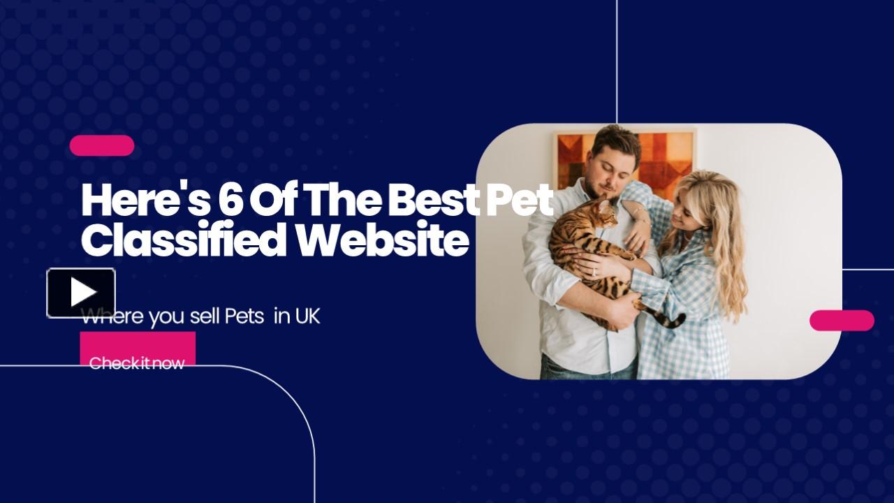 Top 6 Pet Classified Websites in UK presentation | free to download