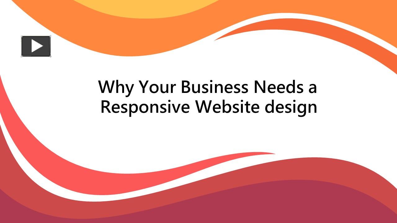 PPT – Reasons Why Your Business Needs a Responsive Website design ...