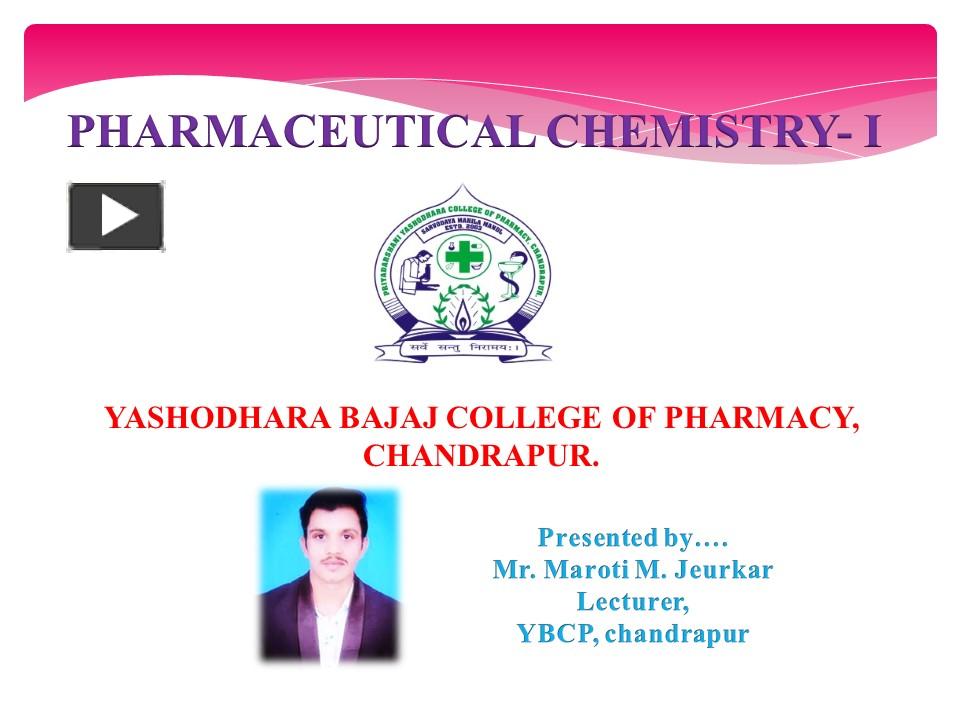 PHARMACEUTICAL CHEMISTRY- I or INORGANIC CHEMISTRY presentation | free ...