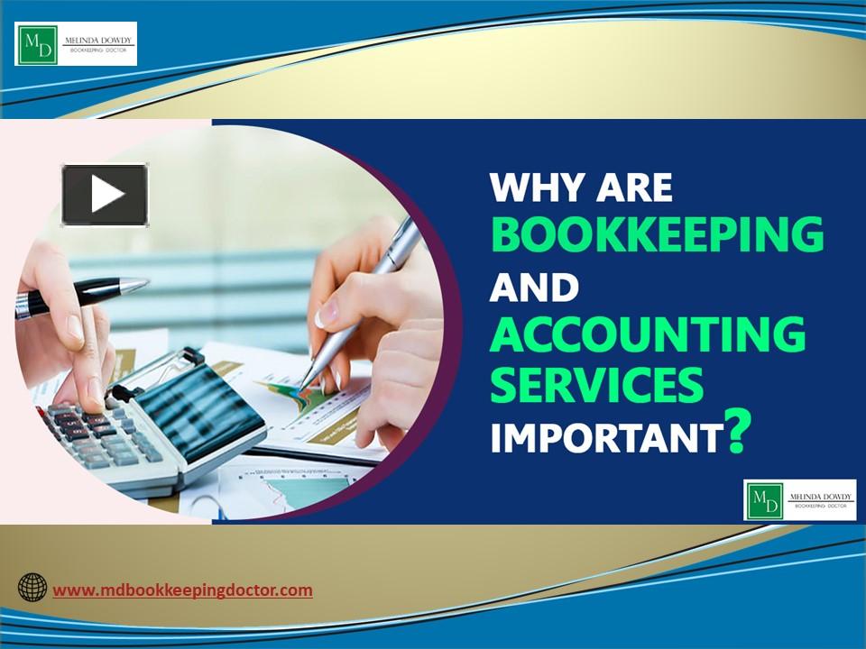 PPT – Why are Bookkeeping and Accounting Services Important? PowerPoint ...