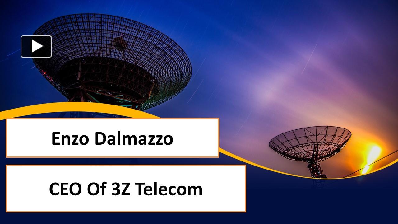 PPT – Enzo Dalmazzo - CEO Of 3Z Telecom PowerPoint presentation | free ...