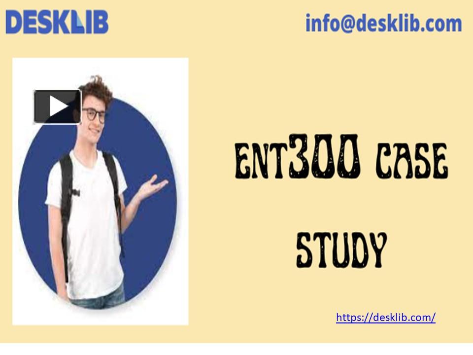PPT – ent300 case study PowerPoint presentation | free to download - id ...