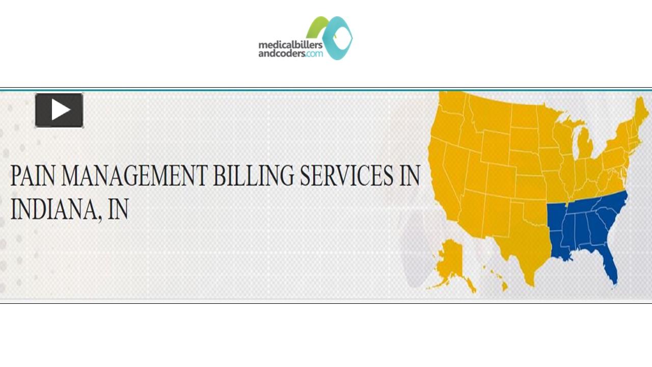 PAIN MANAGEMENT BILLING SERVICES IN INDIANA, IN presentation | free to ...