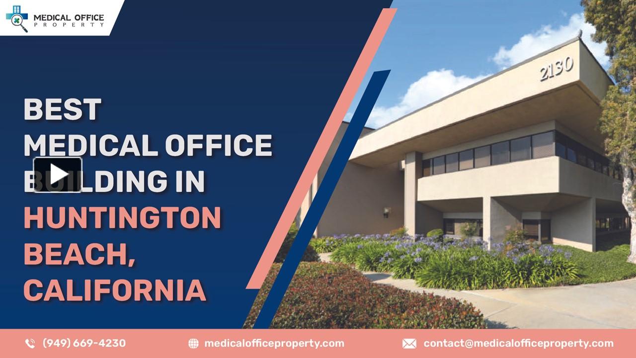 PPT – Best medical office building in Huntington Beach, California ...