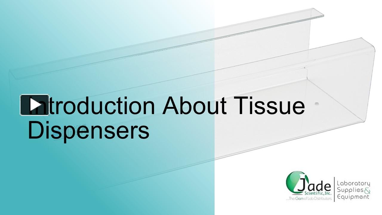 PPT – Introduction About Tissue Dispensers PowerPoint presentation ...