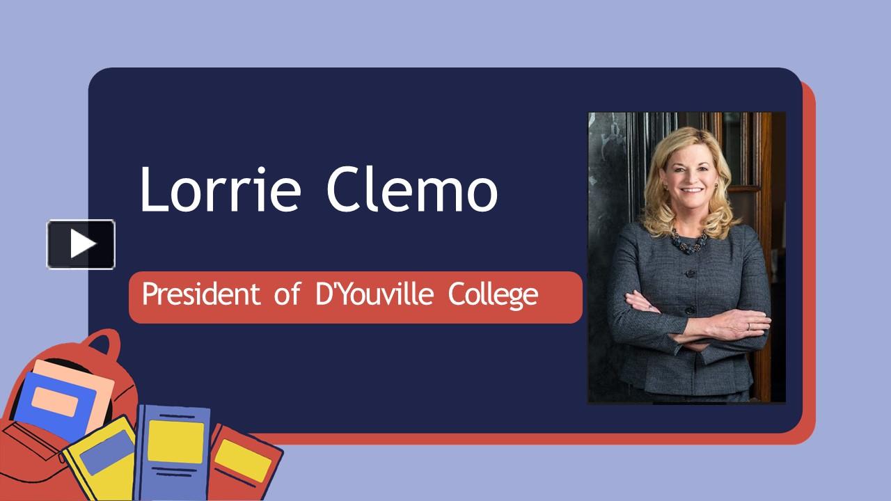PPT – Lorrie Clemo - President of D'Youville College PowerPoint ...