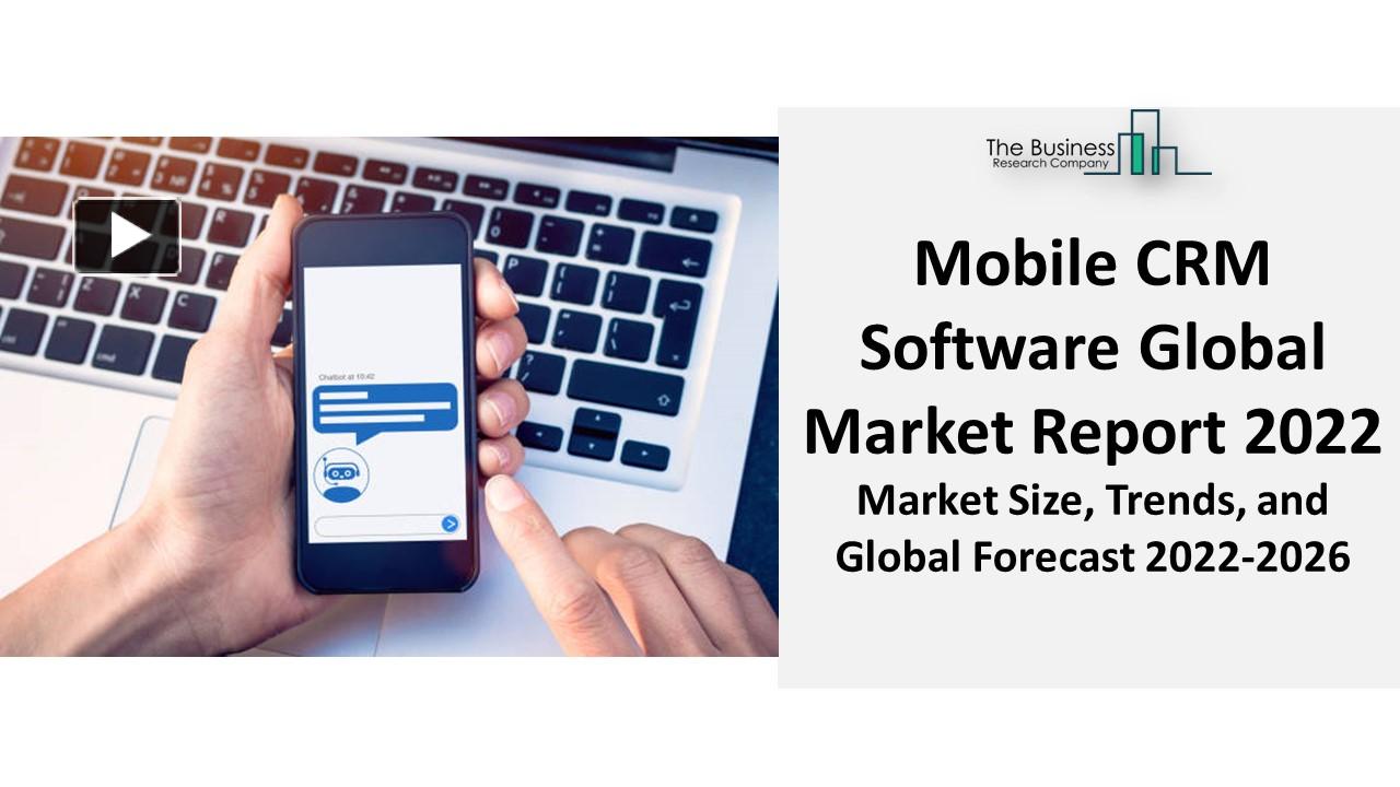 Global Mobile CRM Software Market Growth, Recent Trends, Industry ...