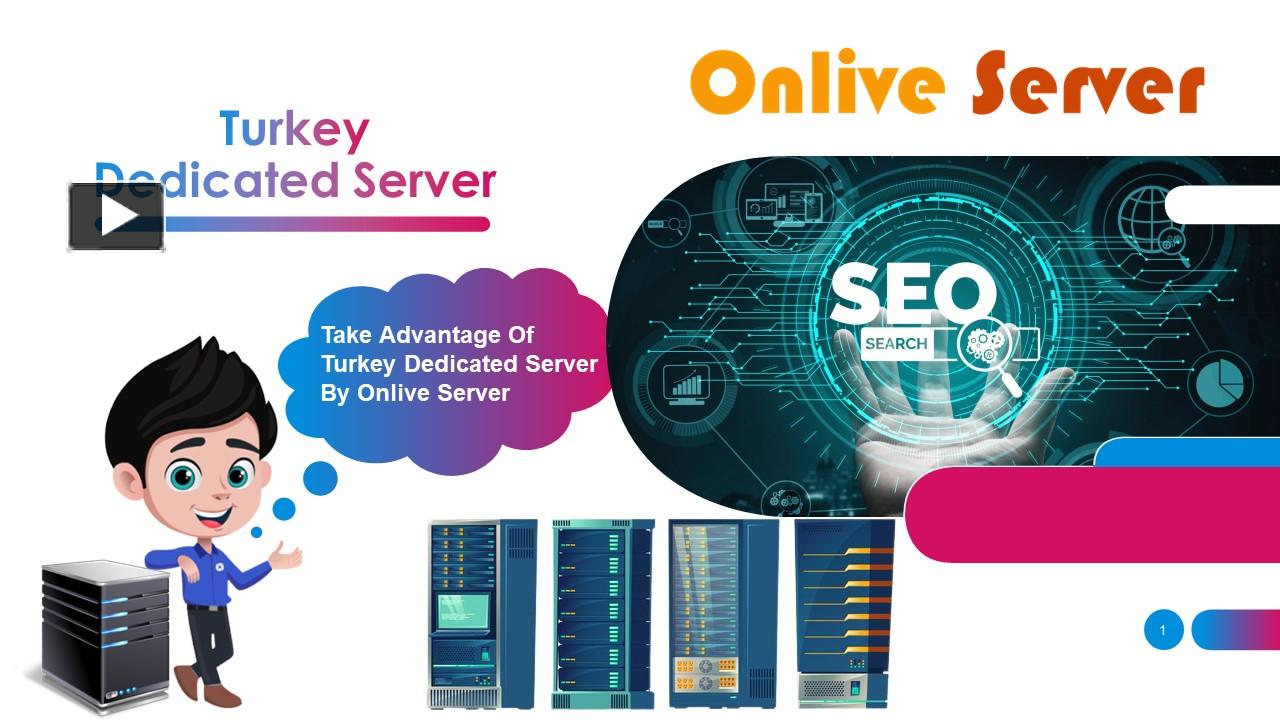 Get Quality and affordable Turkey Dedicated Server presentation | free ...