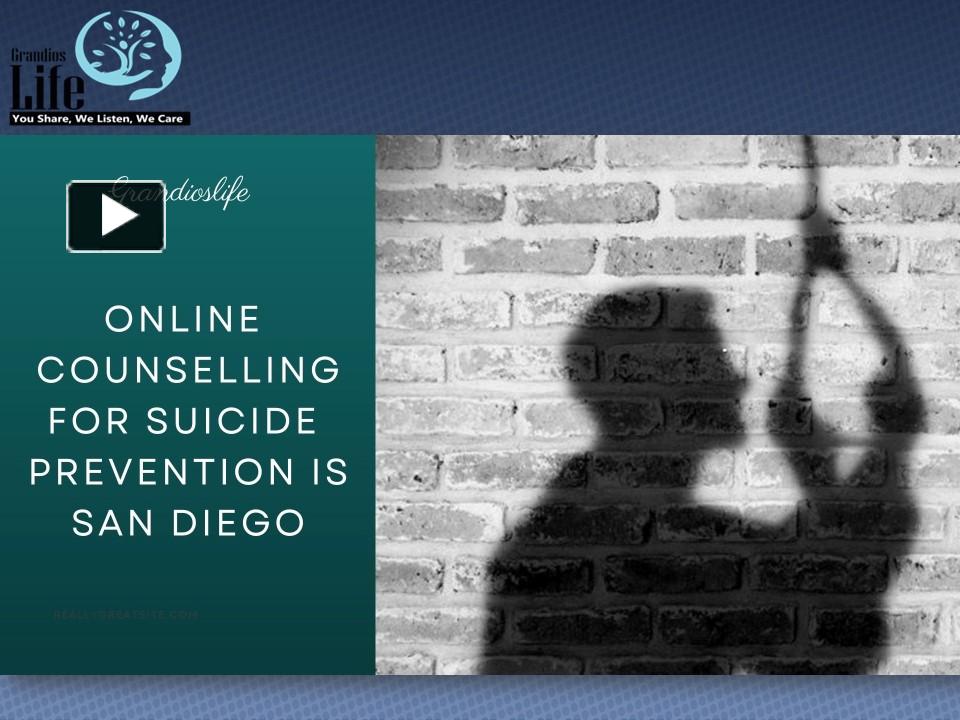 PPT – Online Counselling For Suicide Prevention In San Diego PowerPoint ...