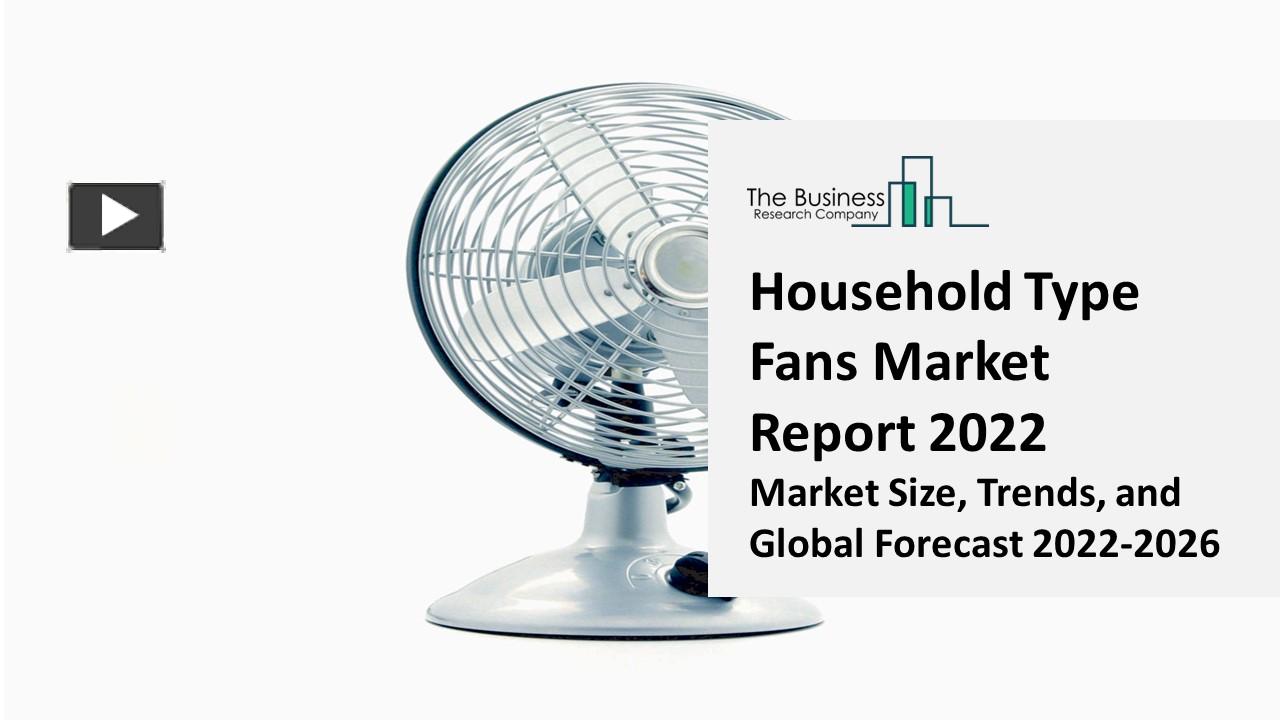 Household Type Fans Market 2022-2031: Outlook, Growth, And Demand ...