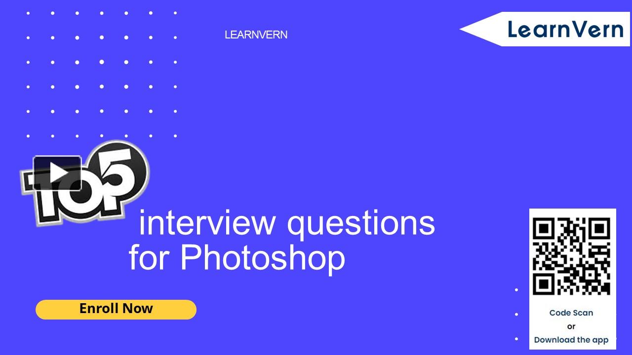 PPT – Top 5 interview questions for Photoshop PowerPoint presentation ...