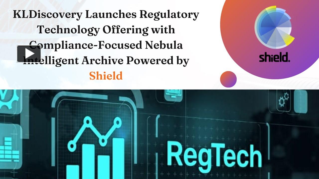 PPT – The Shield And KL Discovery Launches Regulatory Technology ...