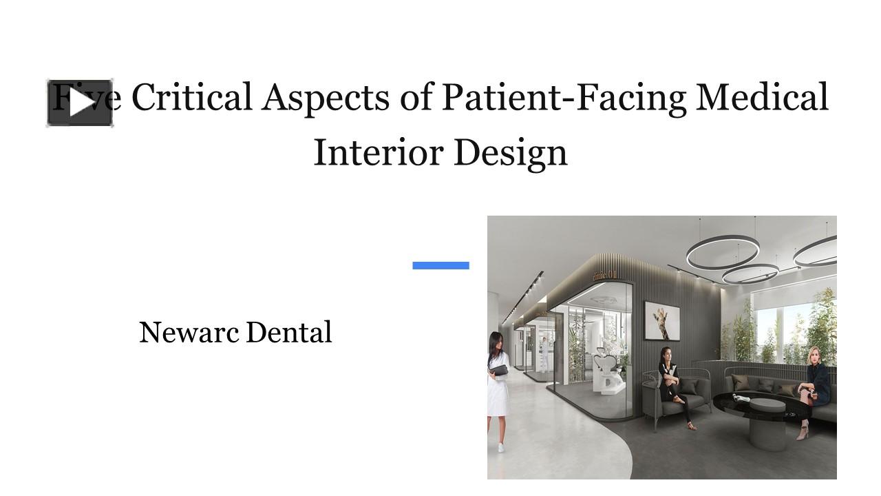 PPT – Five Critical Aspects of Patient-Facing Medical Interior Design ...
