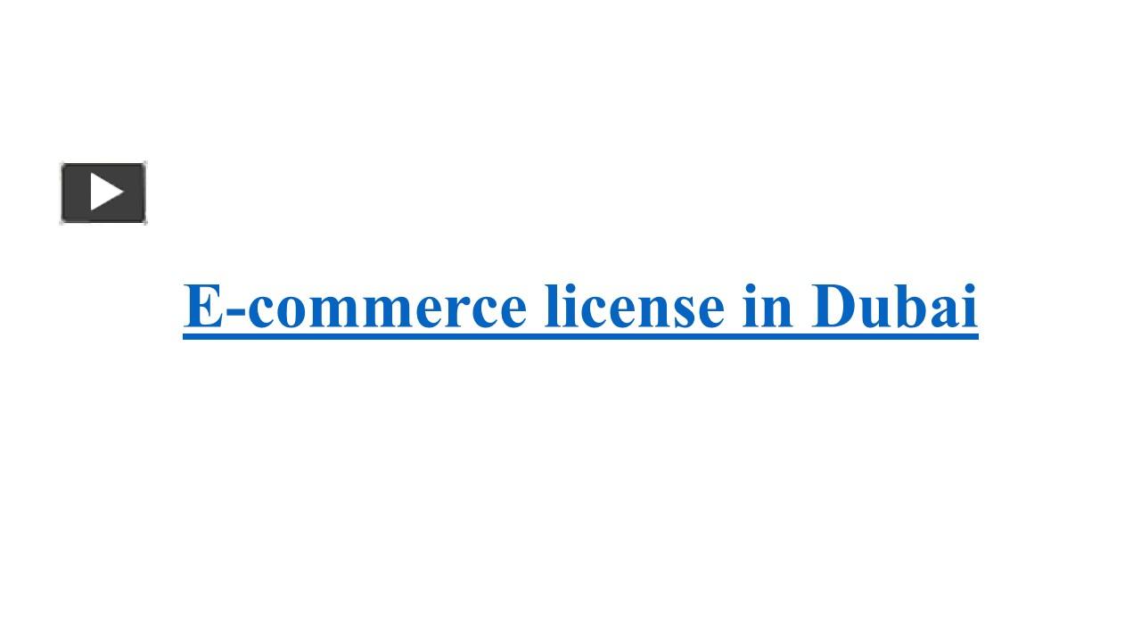 E-commerce License in Dubai presentation | free to download